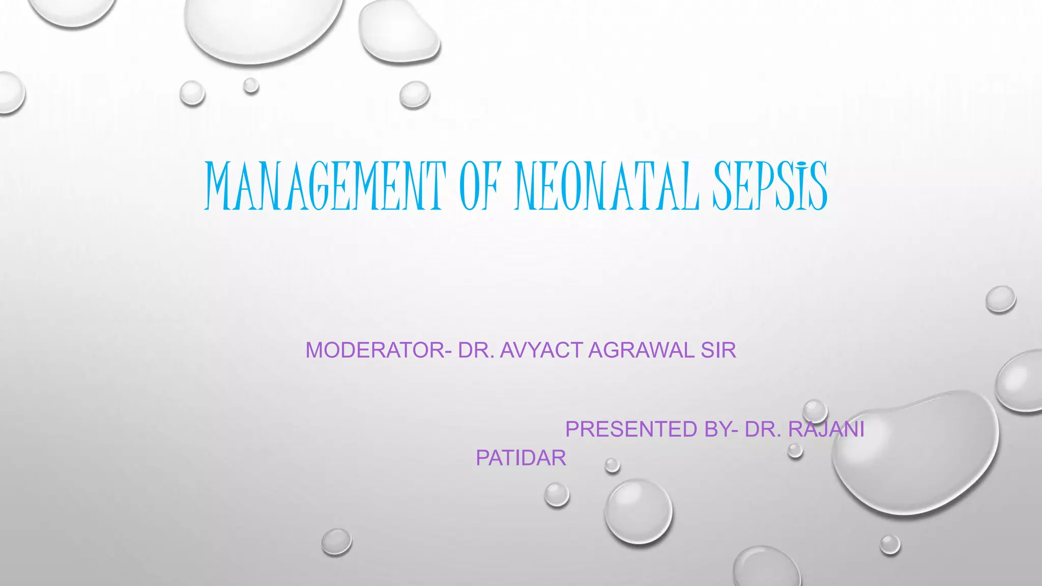 Management of neonatal sepsis in-2014 | PPT