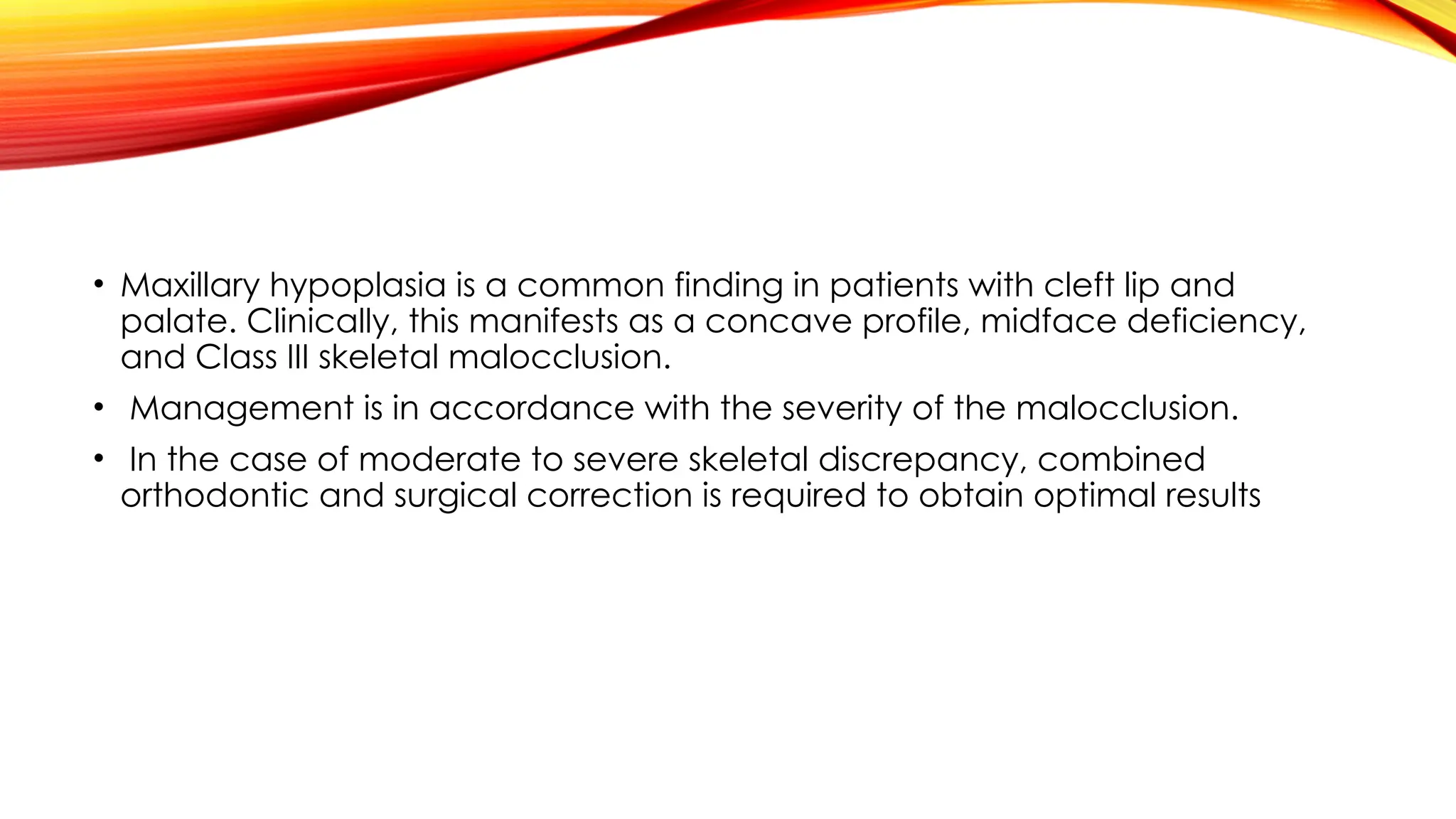 Management of severe maxillary hypoplasia with distraction osteogenesis ...