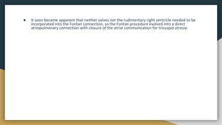 Management of Single Ventricle and evolution of Fontan surgery.pptx