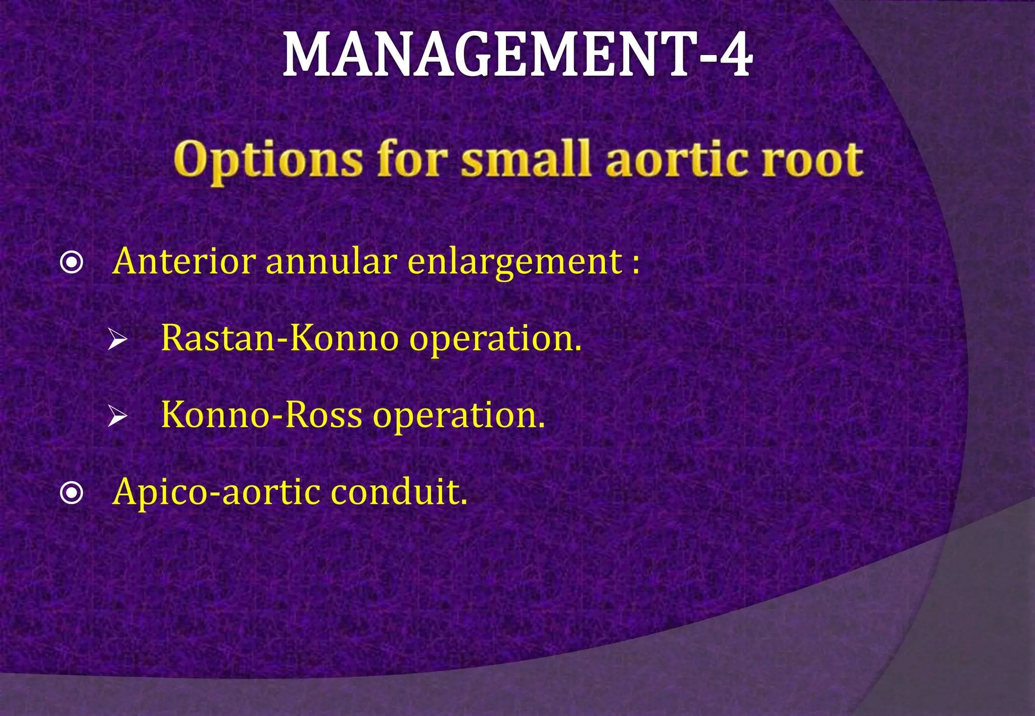 Management of Small Aortic Root | PPTX