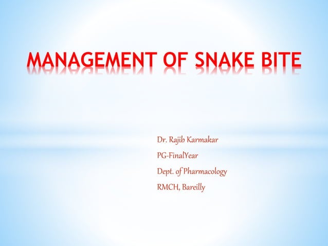Management of snake bite | PPTX