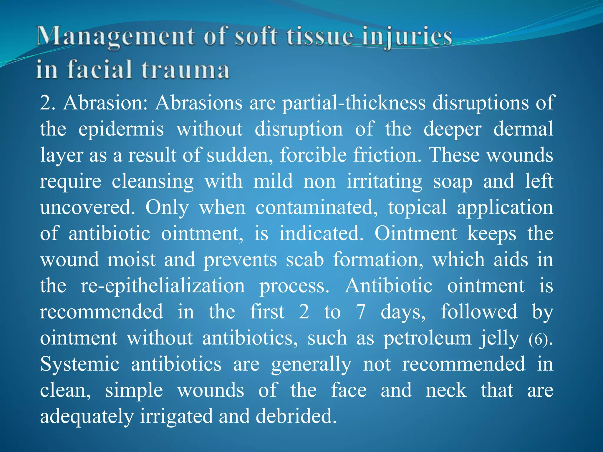 Management of soft tissue injuries in facial trauma | PPTX