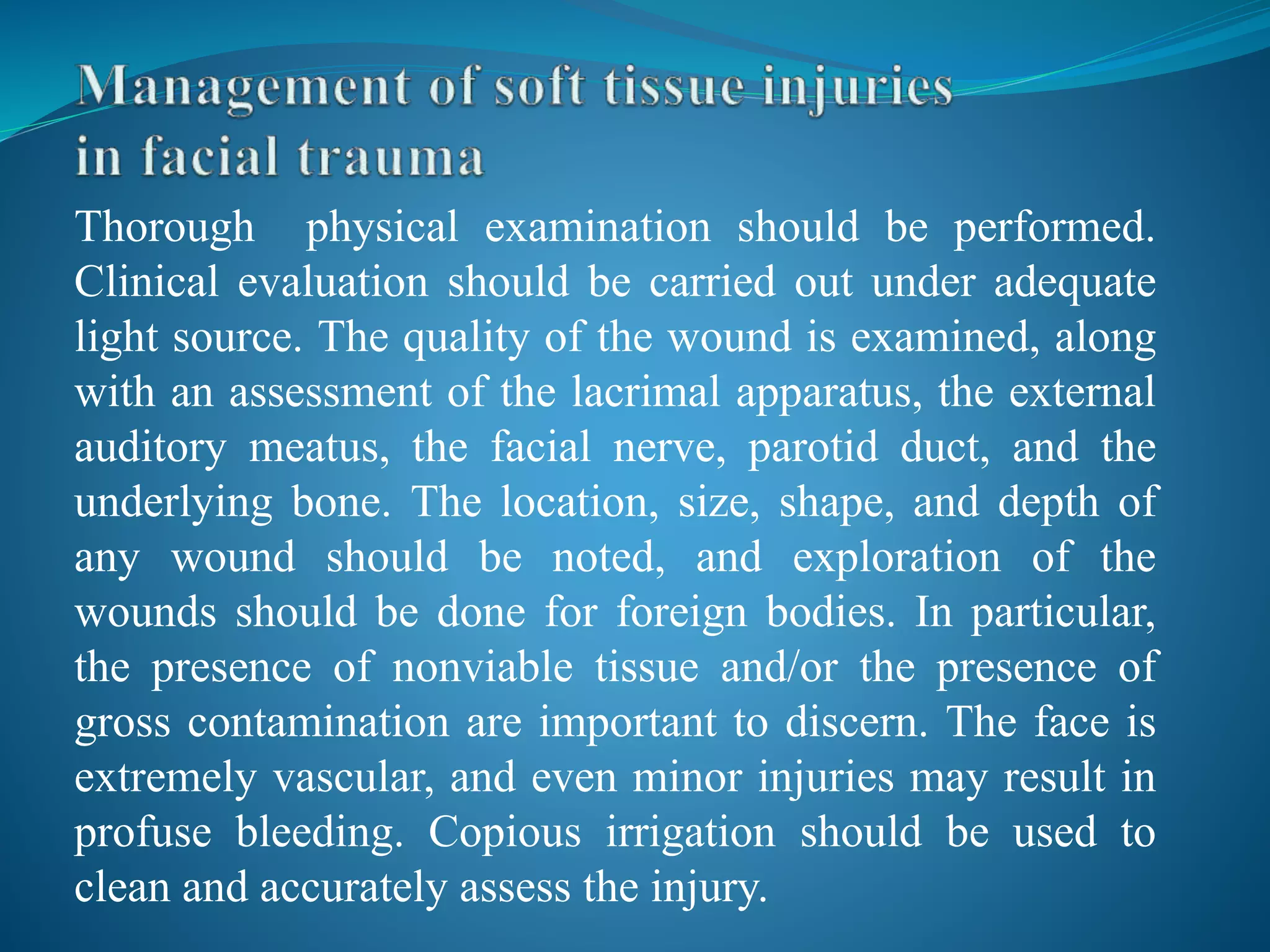 Management of soft tissue injuries in facial trauma | PPTX