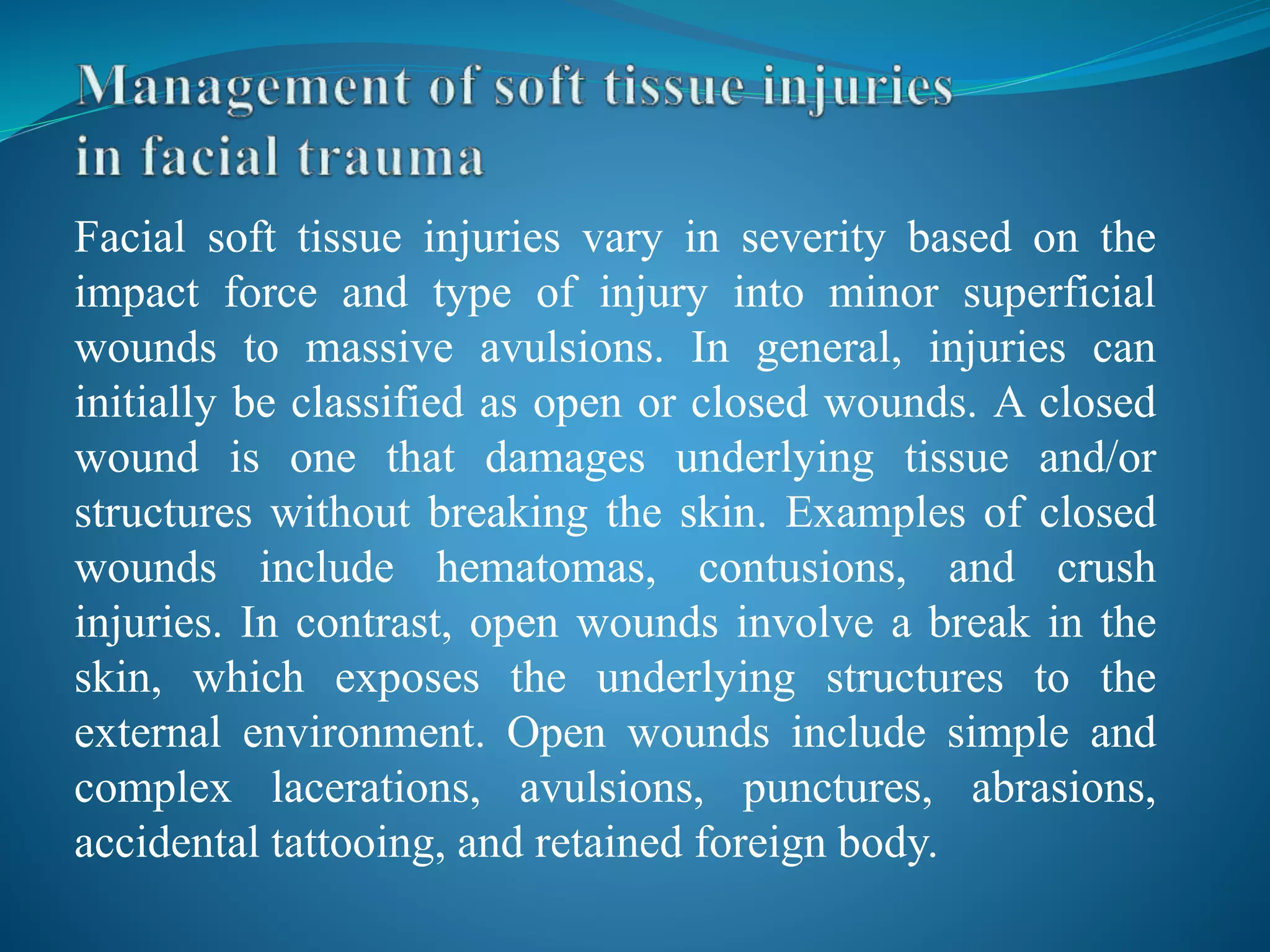 Management of soft tissue injuries in facial trauma | PPTX
