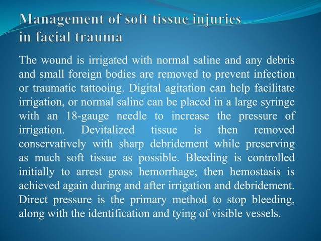 Management of soft tissue injuries in facial trauma | PPTX