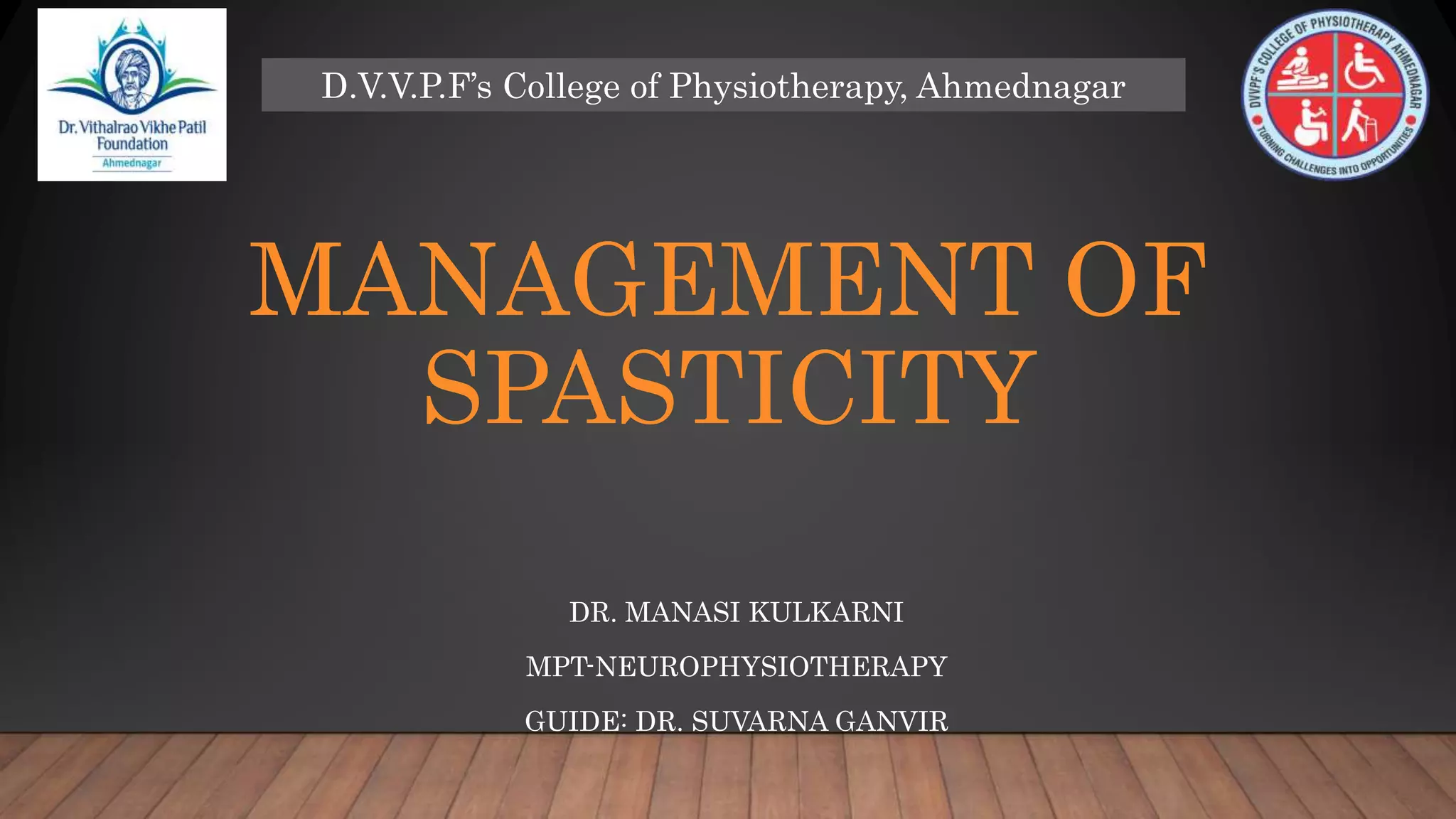 Management of spasticity | PPTX