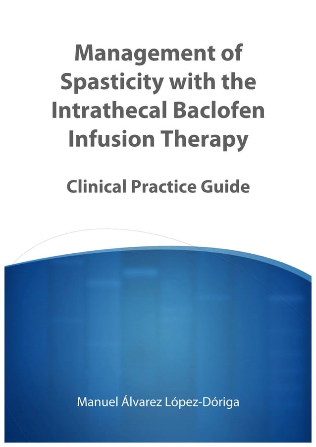 Management of Spasticity with the Intrathecal Baclofen Infusion Therapy ...