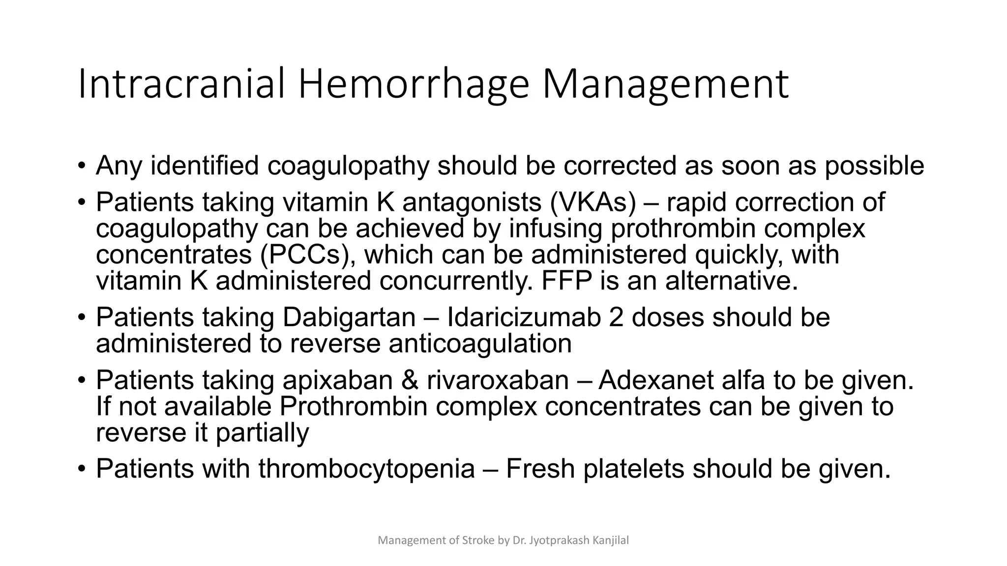 Management Of Stroke by Dr. Jyotiprakash Kanjilal.pptx