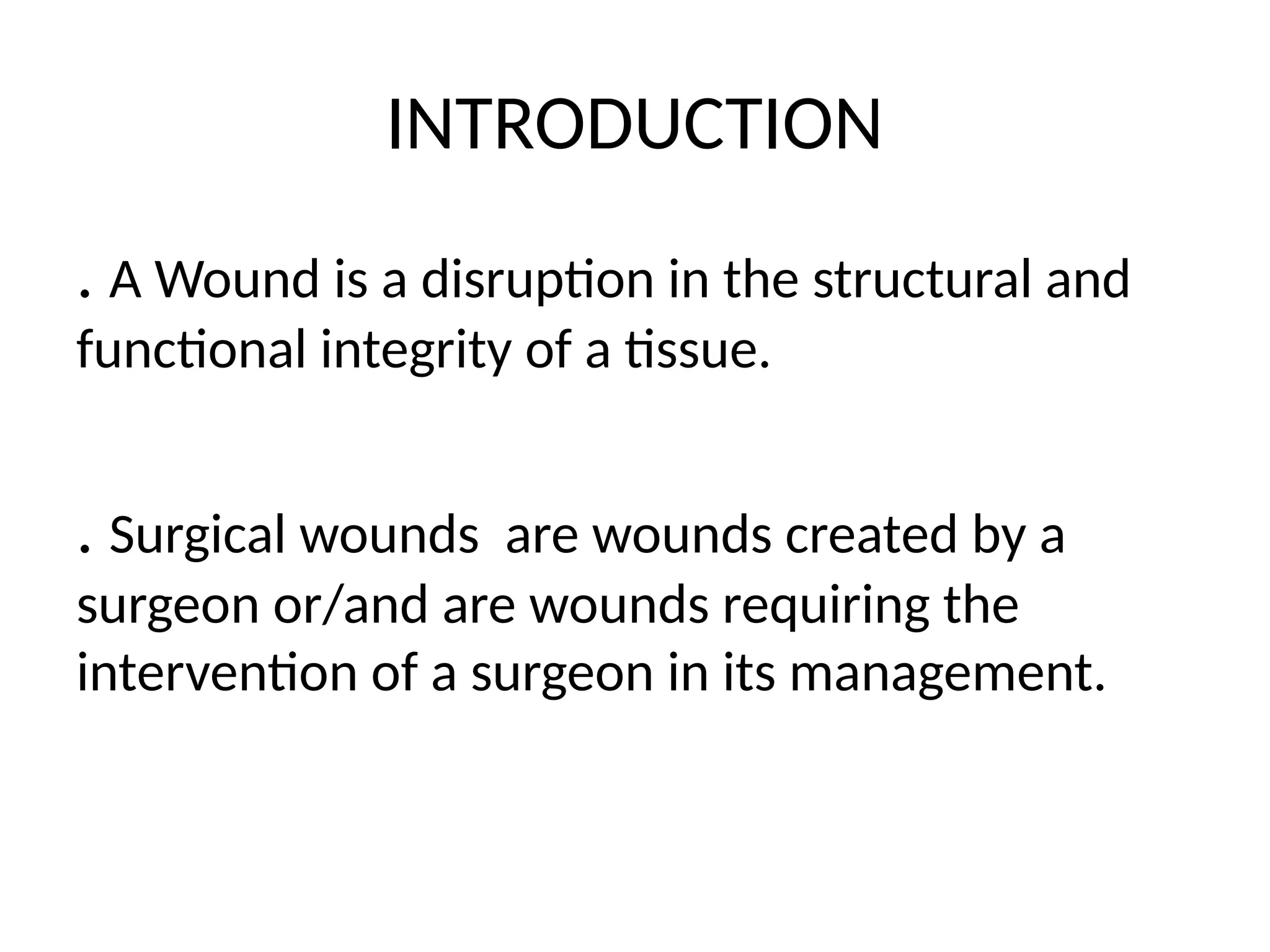 Management of Surgical Wounds in a patient .pptx