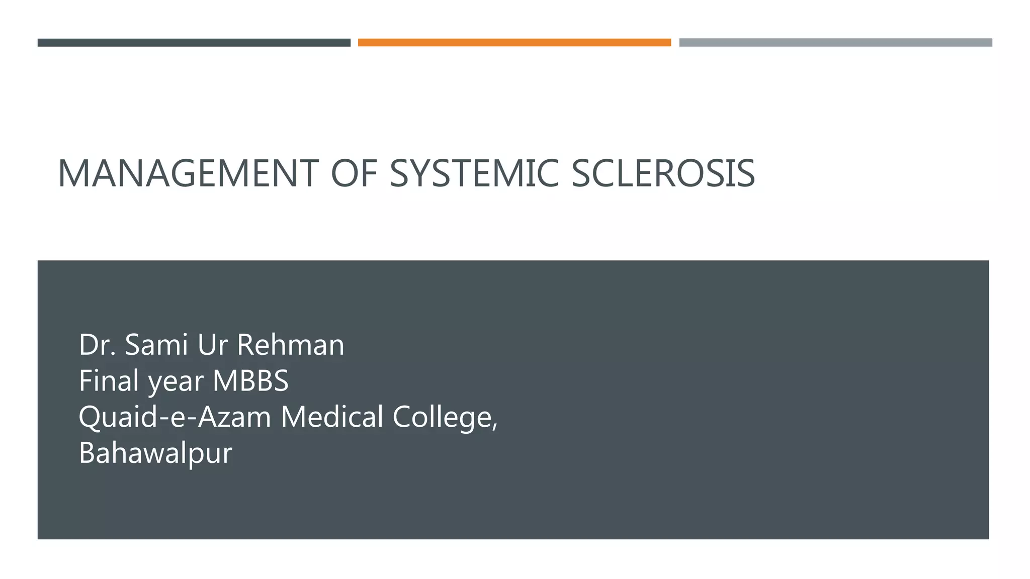 Management of systemic sclerosis | PPTX