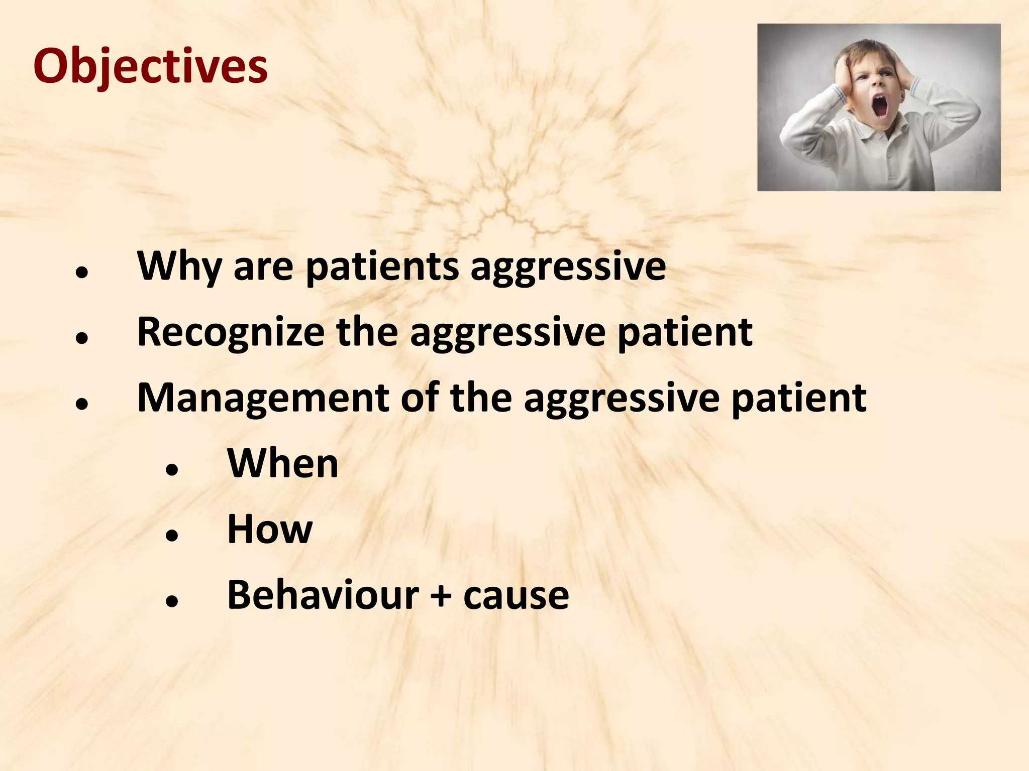 Management of the Aggressive Patient | PDF