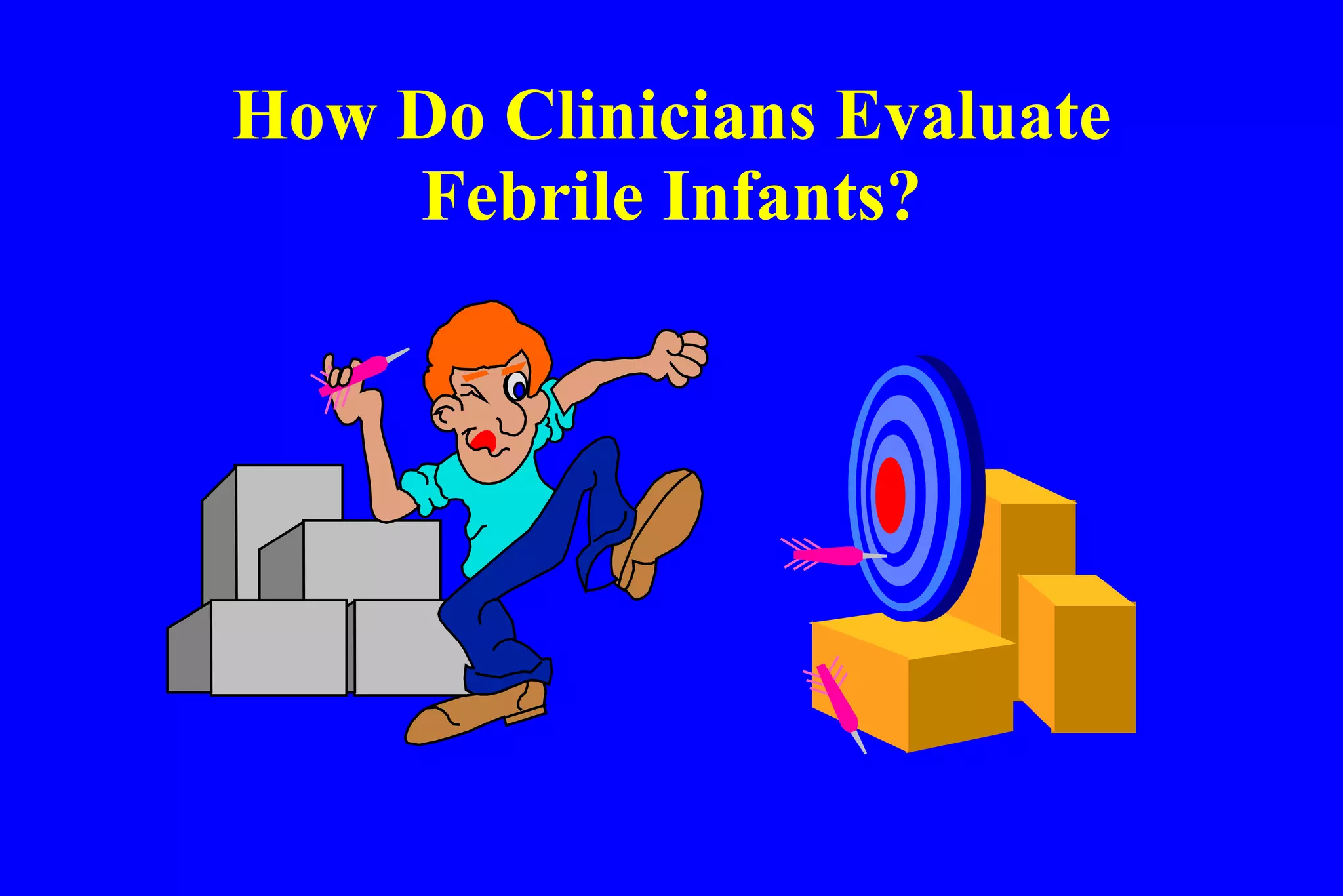 Management Of The Febrile Infant | PPT