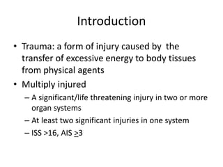Principles of Management of the multiply injured patient | PPTX