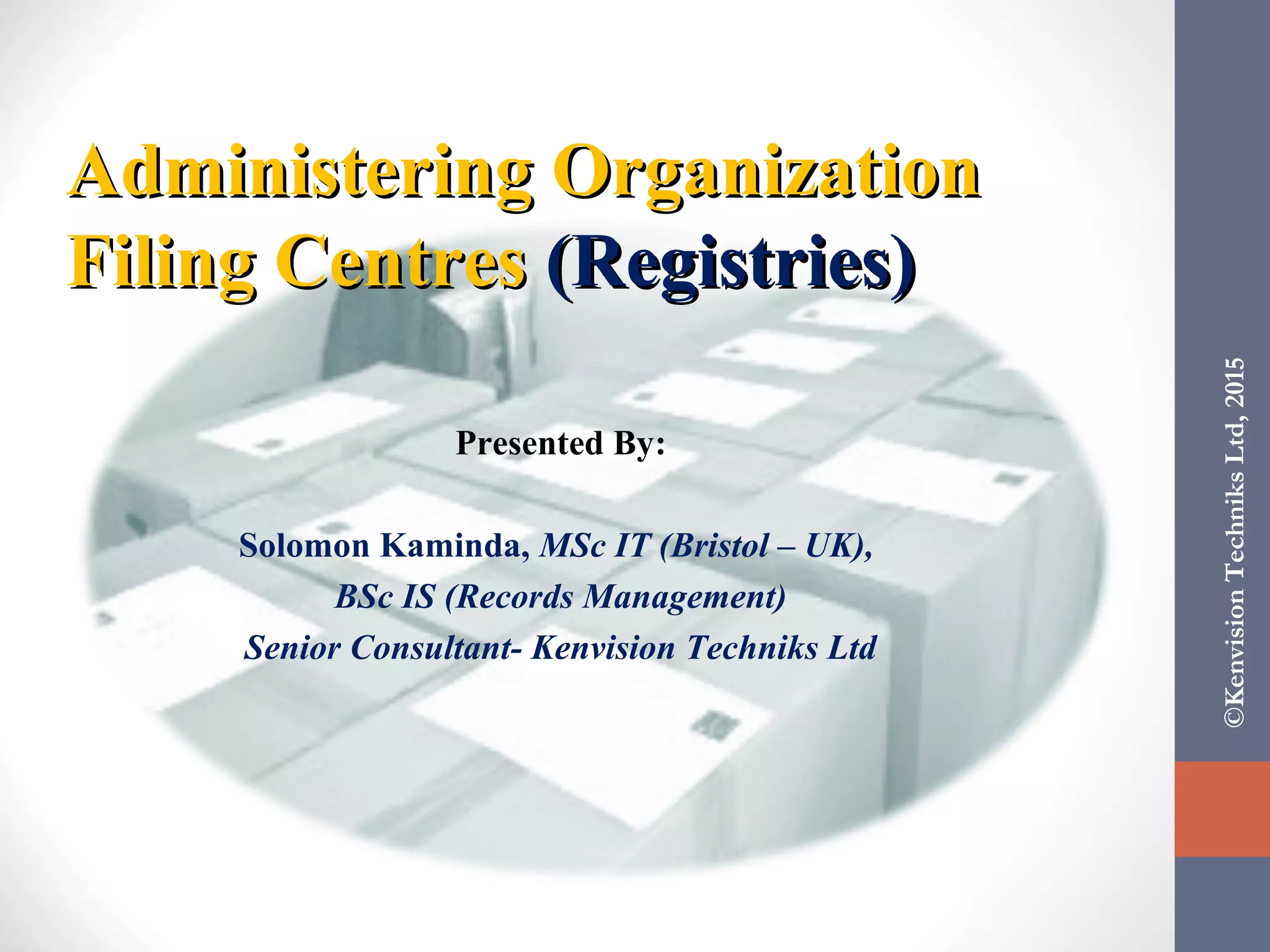 Administering Organization Filing Centres (Registries) | PPT
