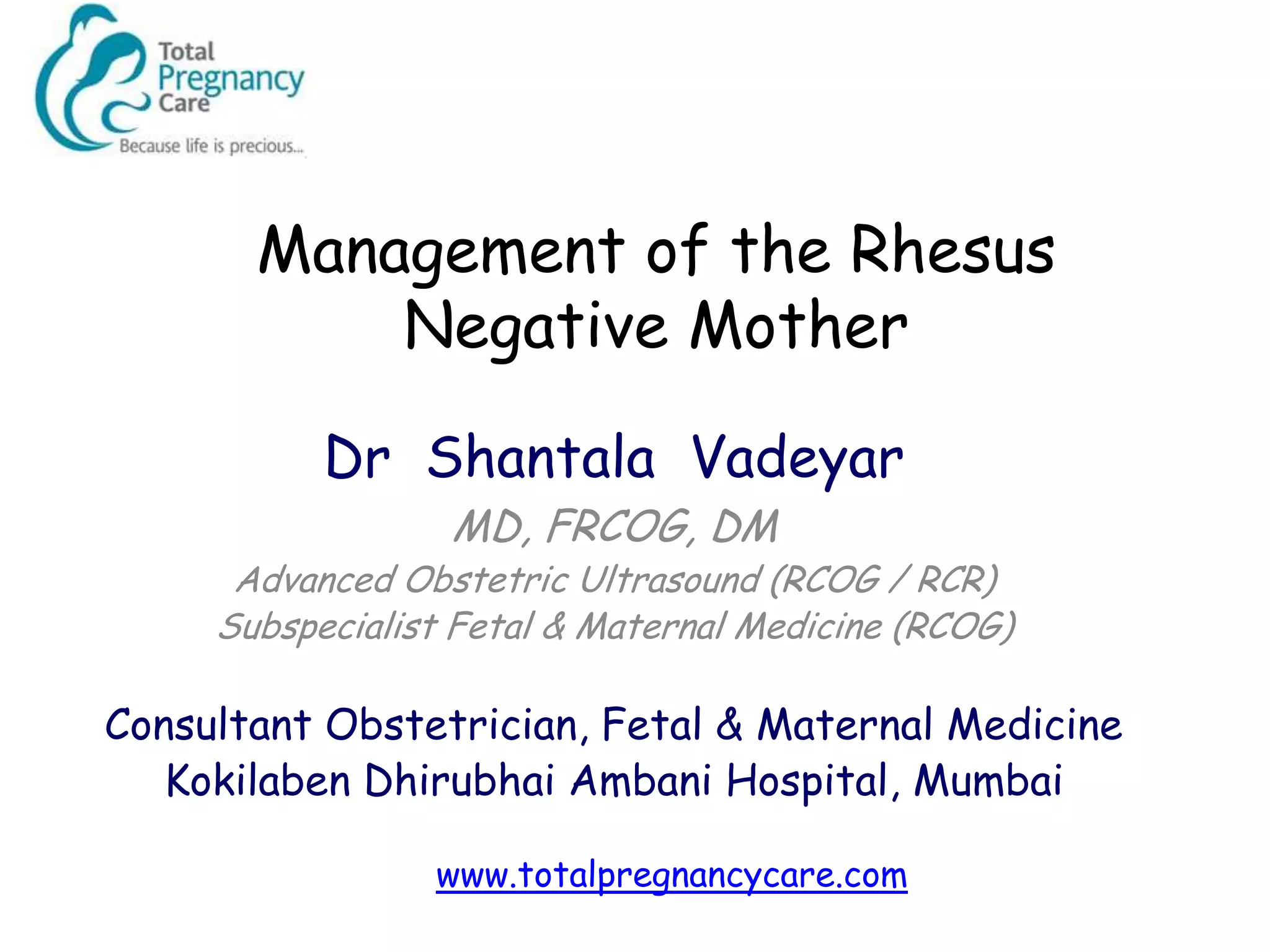 Management of the Rhesus Negative Mother | PPTX