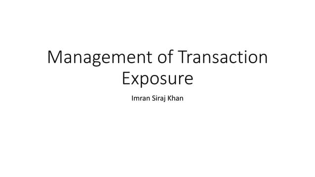 Management of Transaction Exposure IoBM 1.pptx