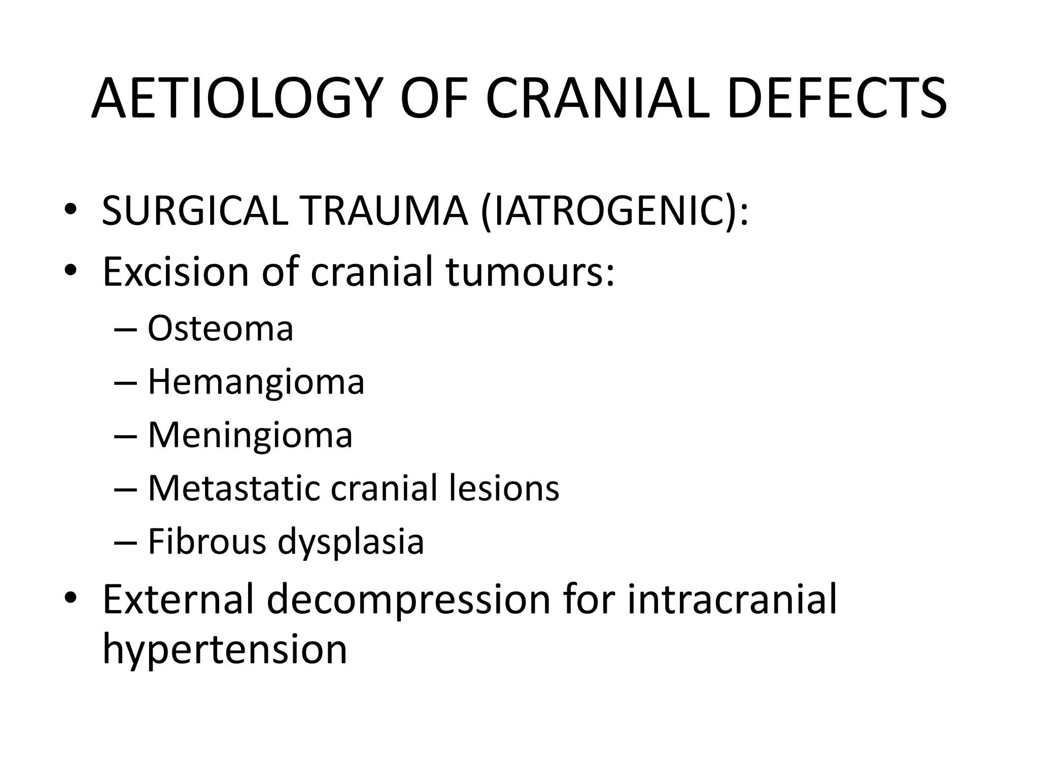 Management of traumatic cranial defect (PATHOLOGY) | PPTX