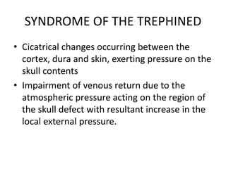 Management of traumatic cranial defect (PATHOLOGY) | PPTX