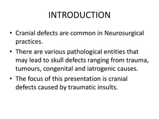 Management of traumatic cranial defect (PATHOLOGY) | PPTX