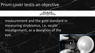 Management of tropia by prisms.pptx