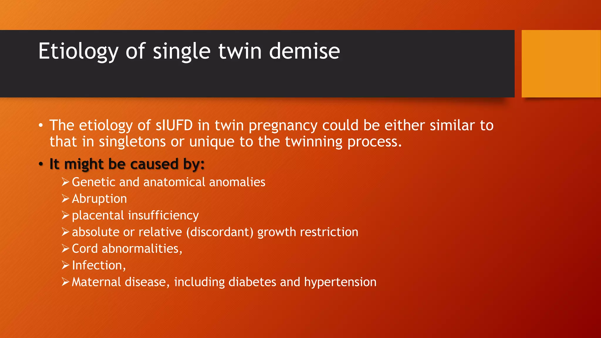 Management of twin pregnancy with single fetal demise; Obstetrics ...
