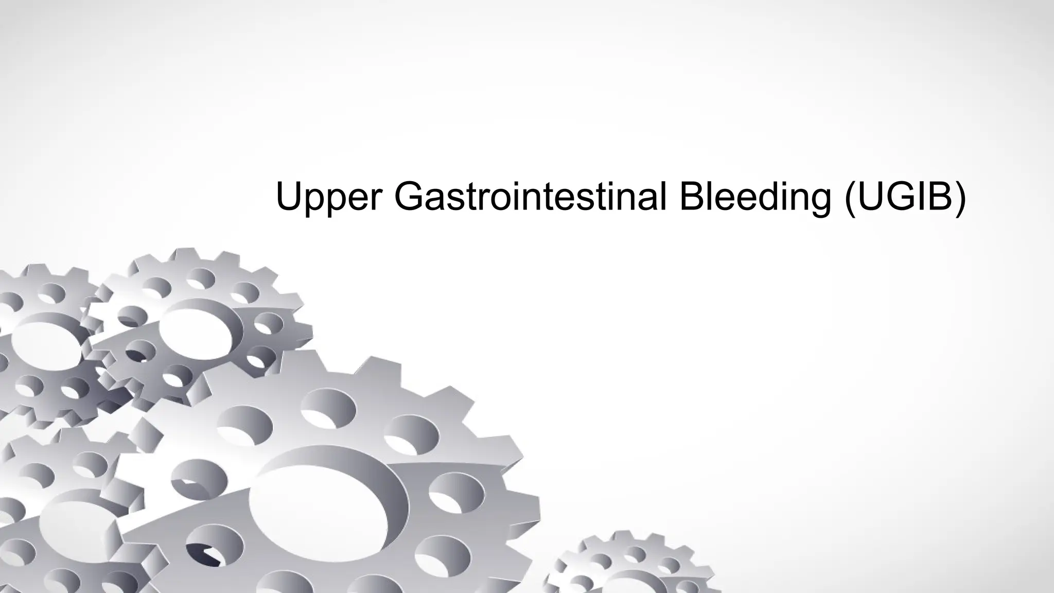 Management of Upper Gastrointestinal Bleeding (UGIB).pptx