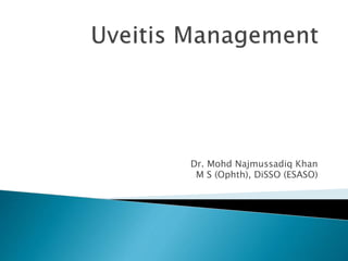 Management of uveitis | PPTX