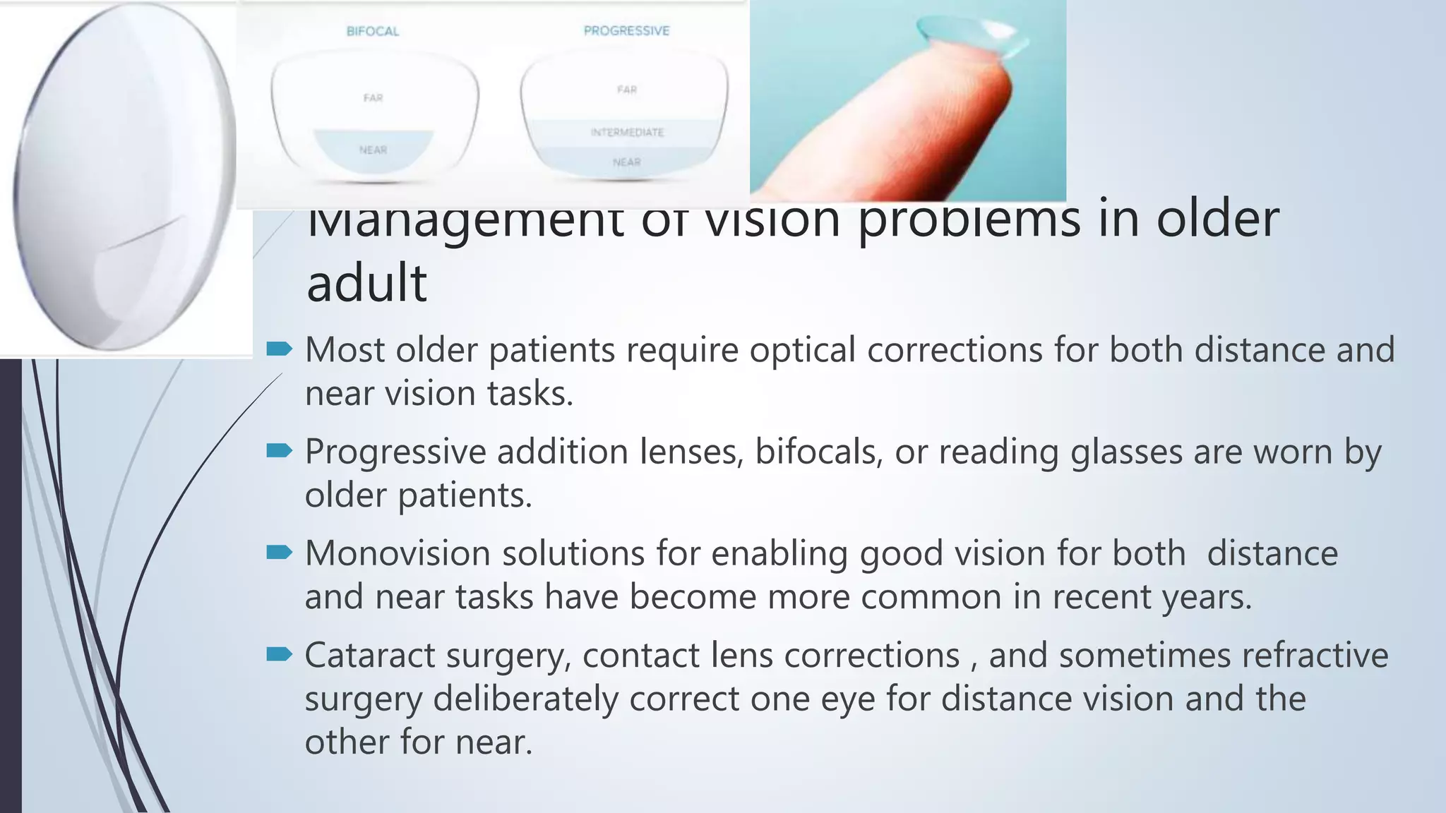 Management of visual problems of Aging by Ashith Tripathi | PPTX