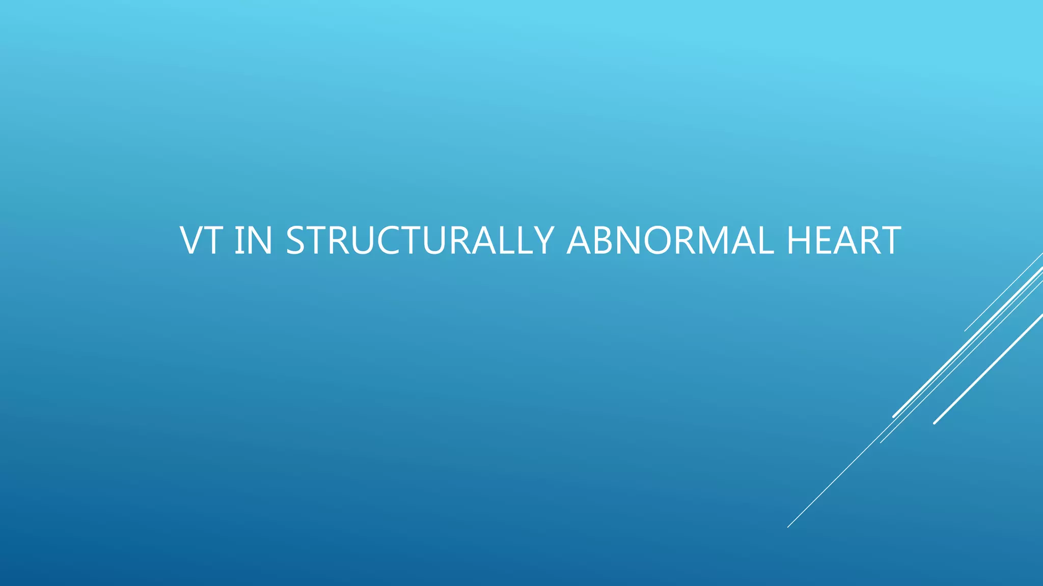 Management of VENTRICULAR TACHYCARDIA (VT) | PPTX