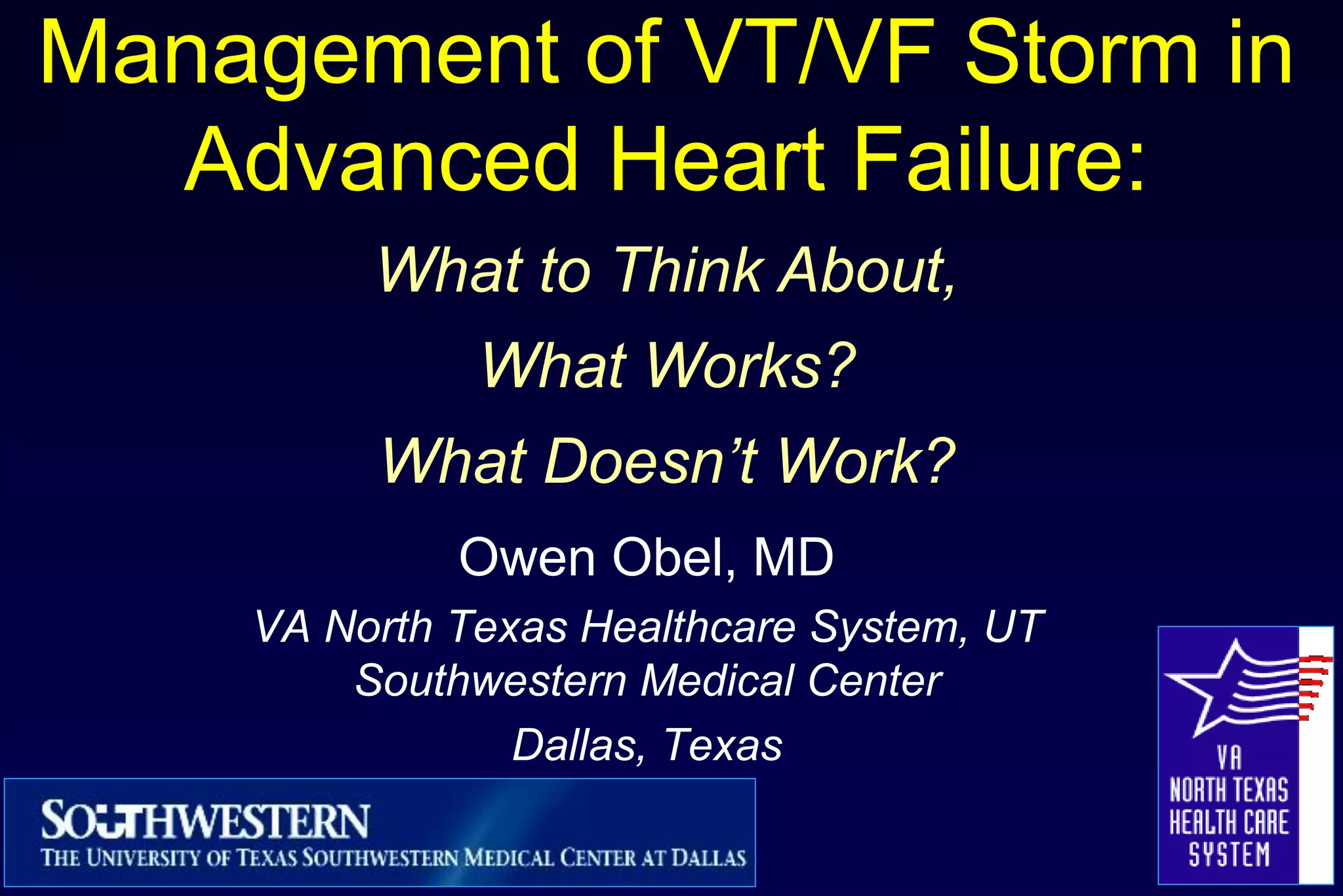 Management of vt vf storm in advanced heart failure | PPT