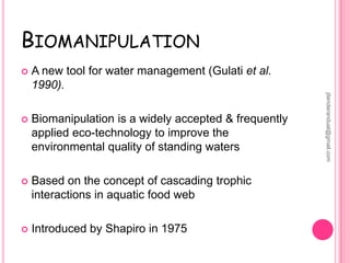 Management of wetlands by biomanipulation studies | PPTX