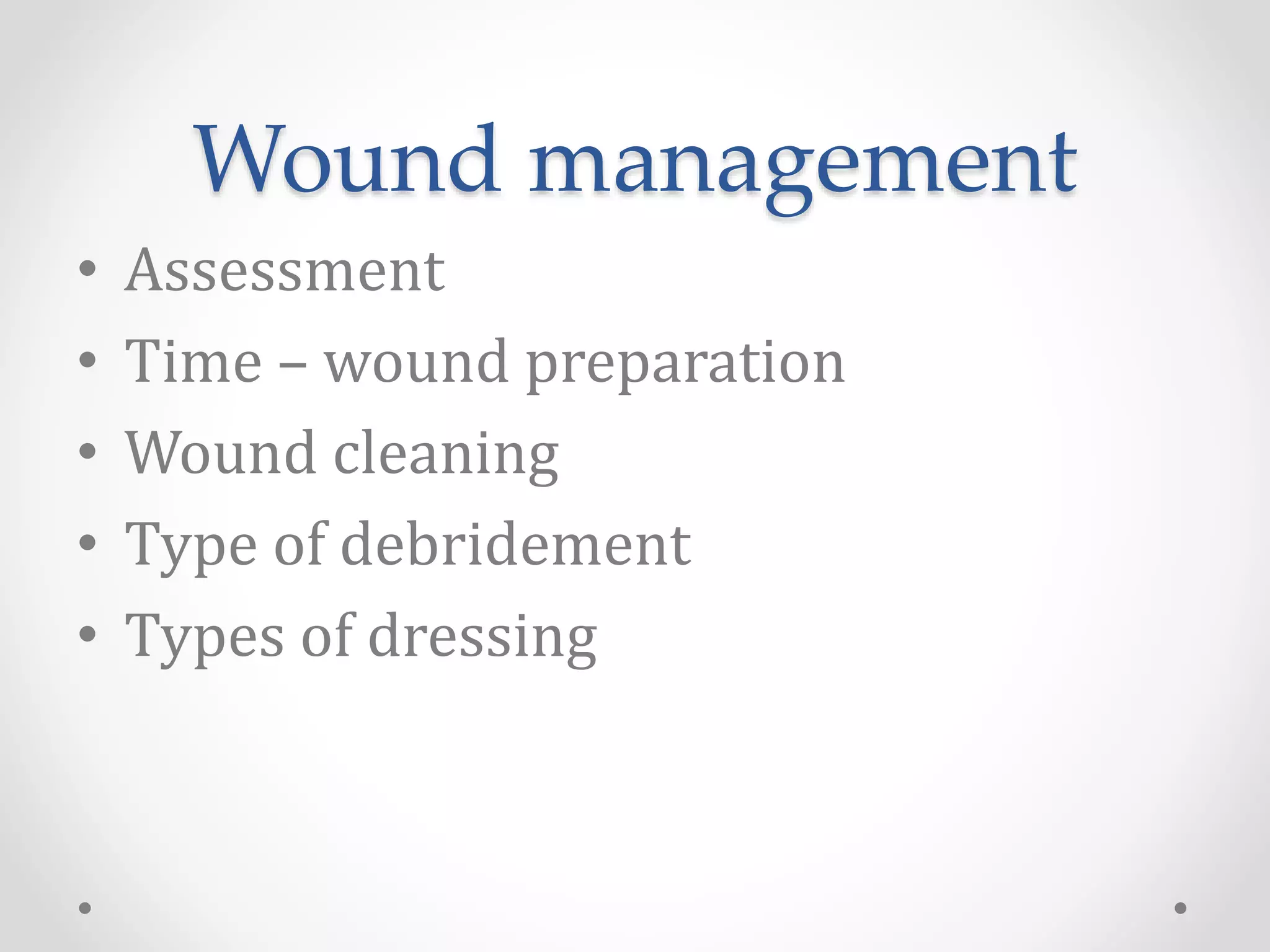 Management of wounds and drains | PPTX
