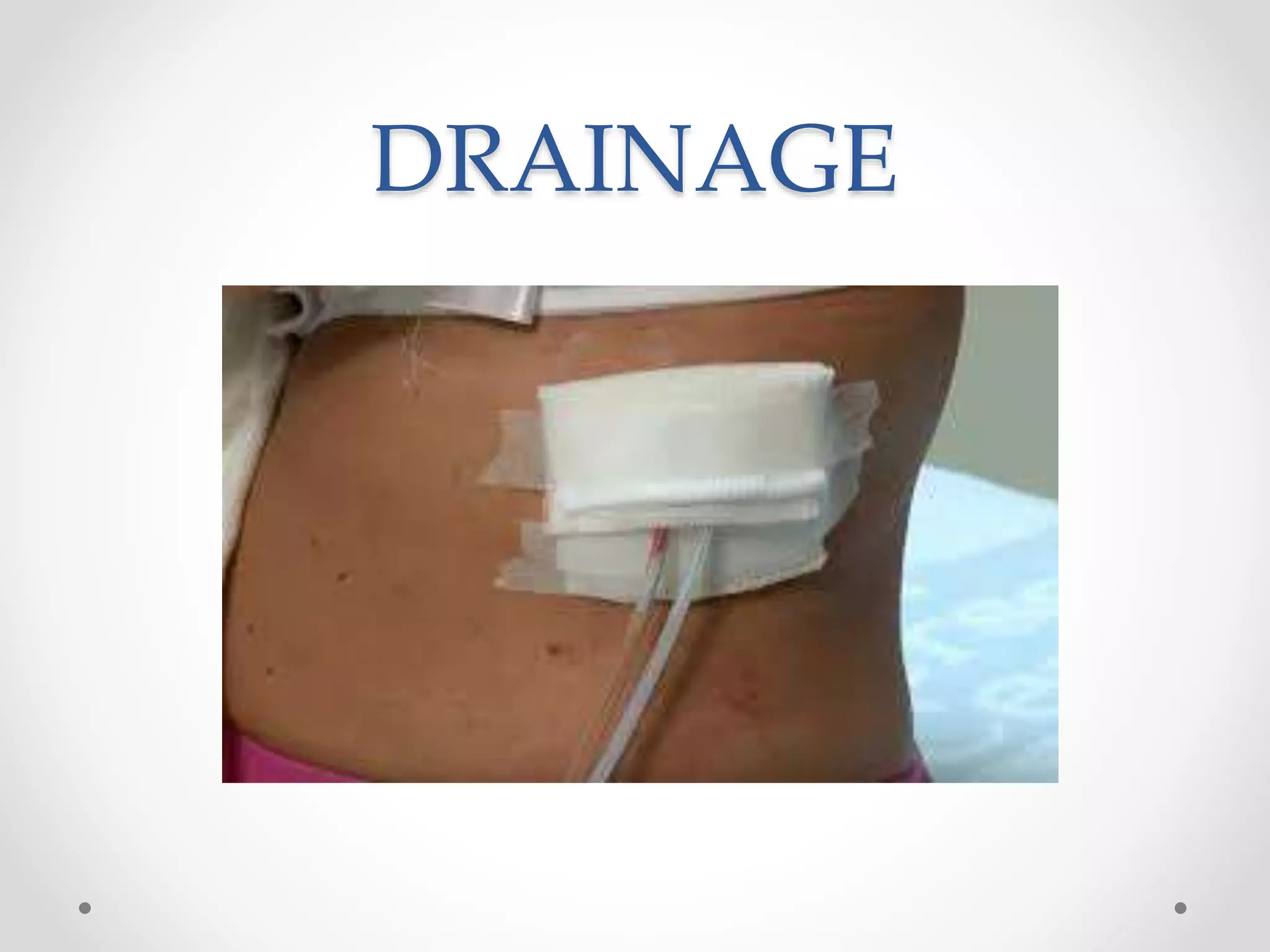 Management of wounds and drains | PPTX