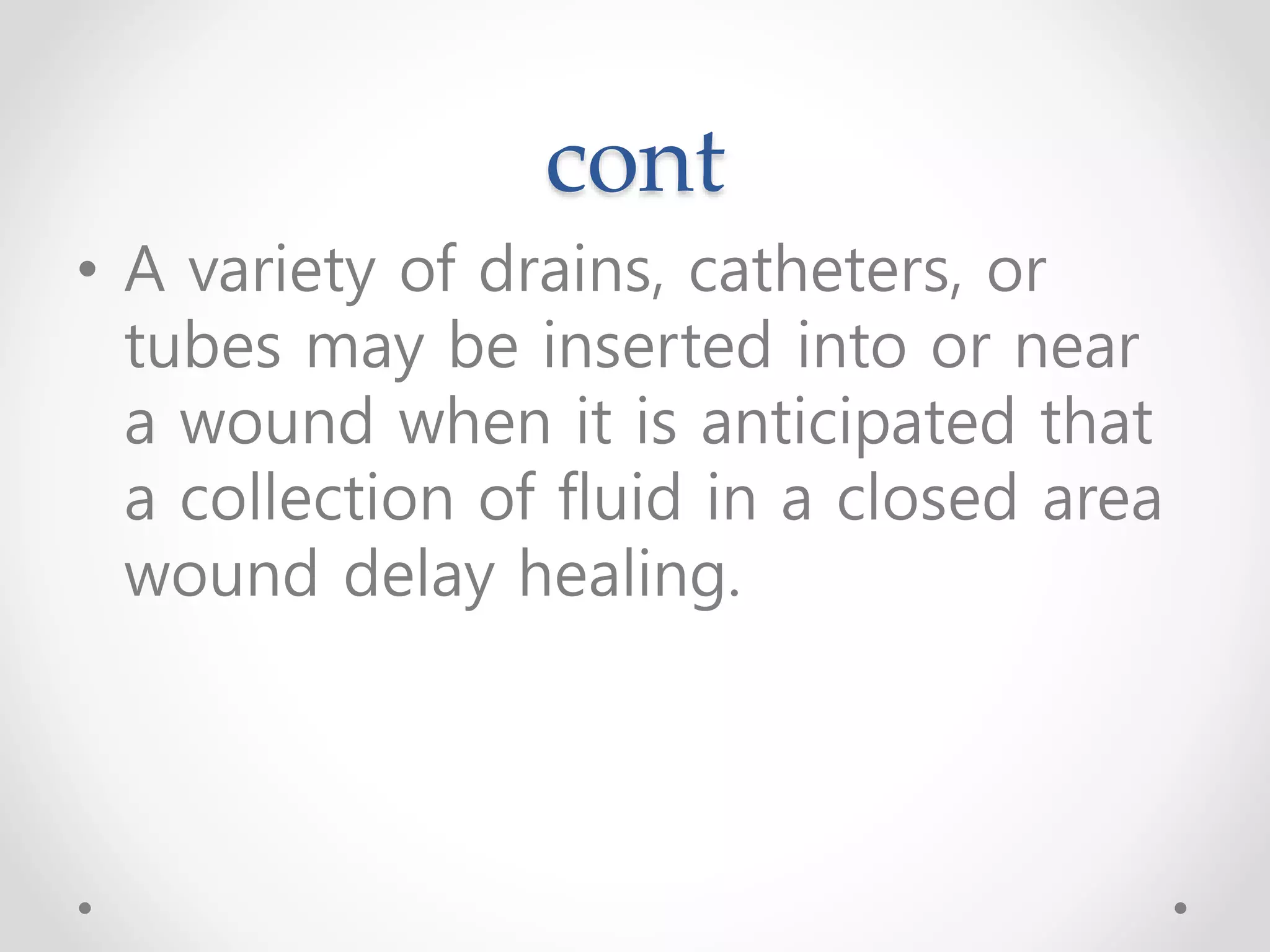 Management of wounds and drains | PPTX