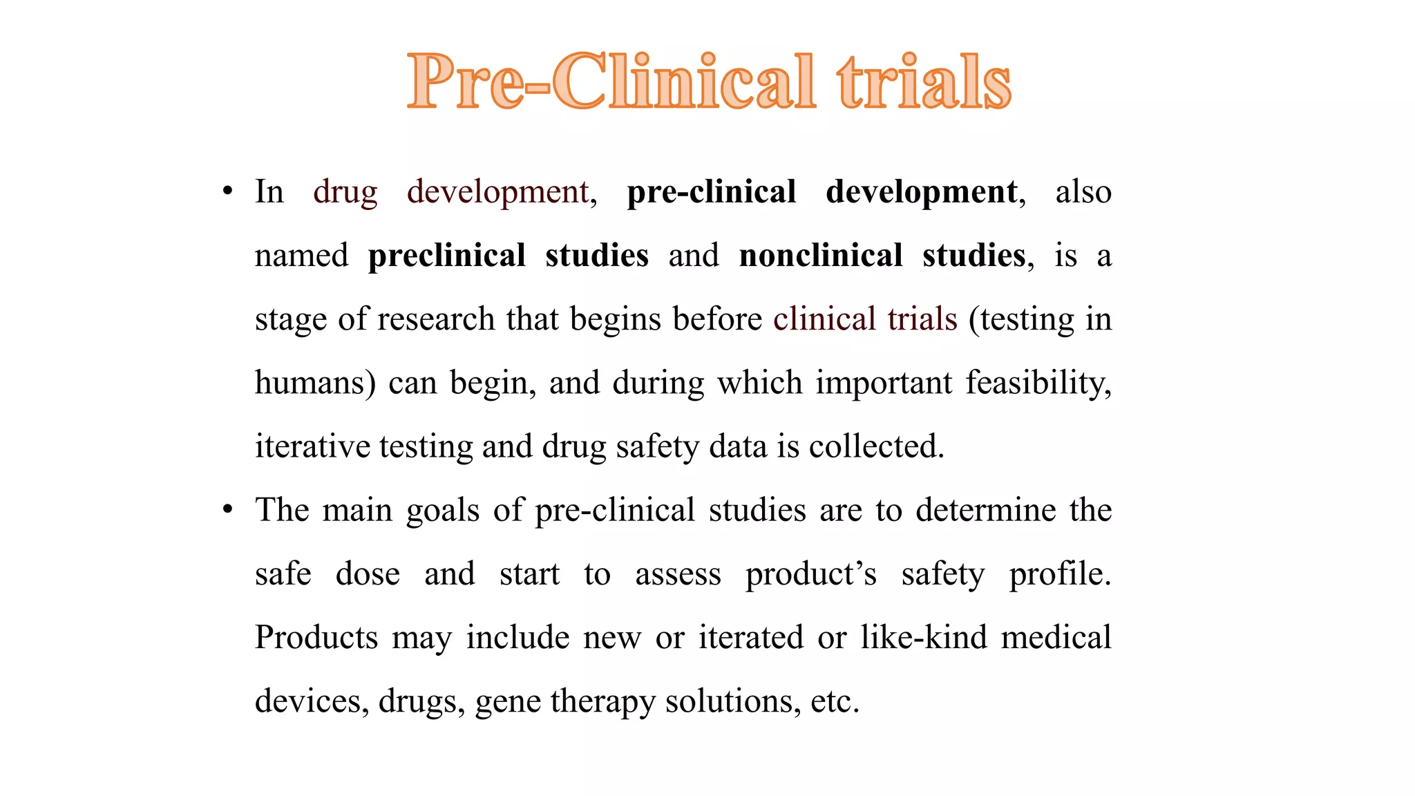 Pre-Clinical and Clinical Trials- Its design and Conduct, Risk Analysis ...