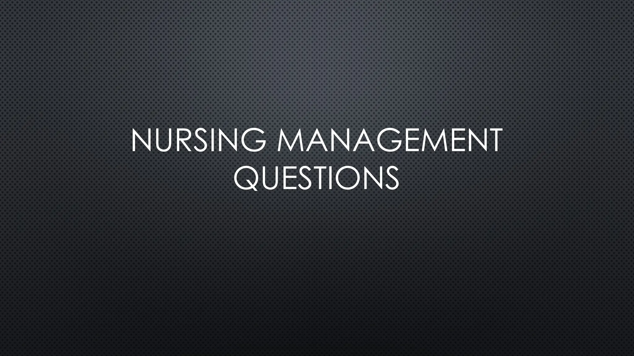 Nursing Management PYQ from target high questions.pptx
