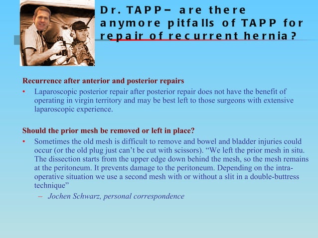 Management of Recurring Inguinal Hernias: Laparoscopic Repair (TAPP)