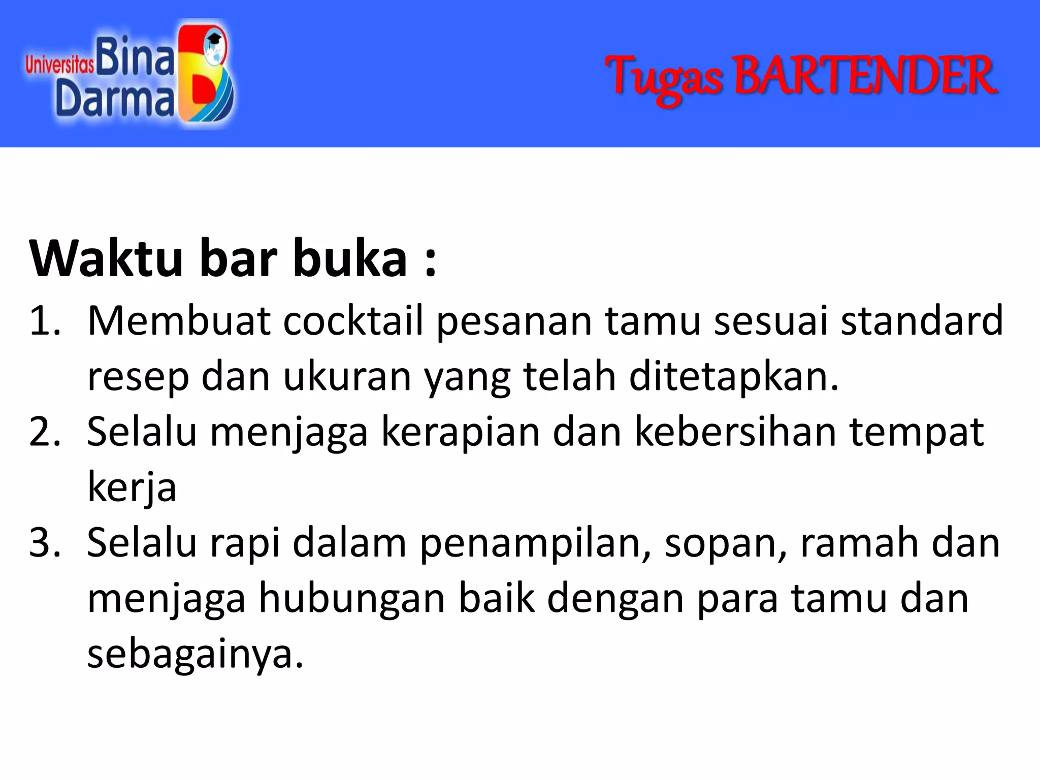 Management Resto Bar Term 11 Memahami tugas tugas-tugas Operasional Bartender.pptx