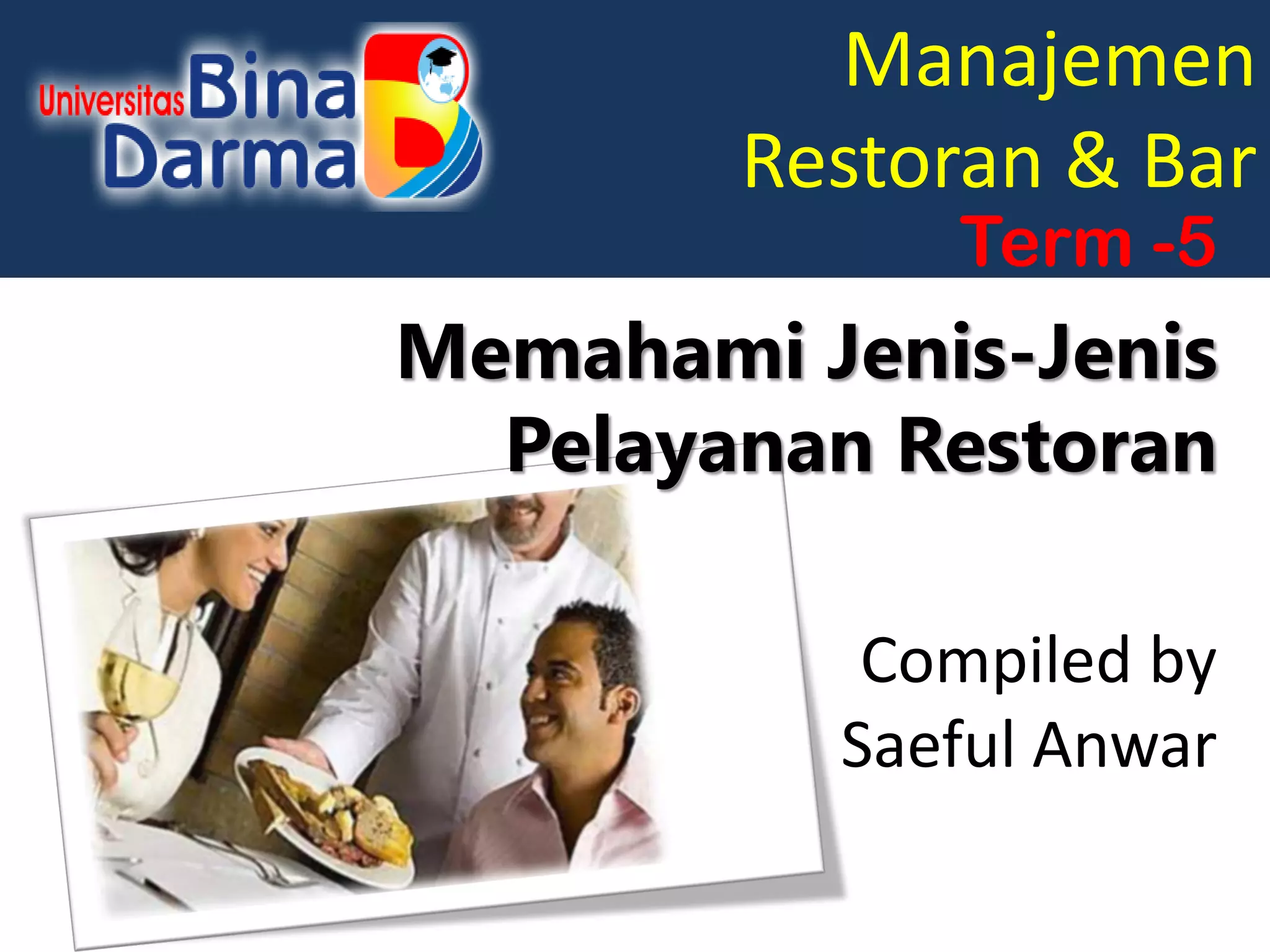 Management Resto Bar Term 5 Memahami Jenis-Jenis Pelayanan Restoran.pdf