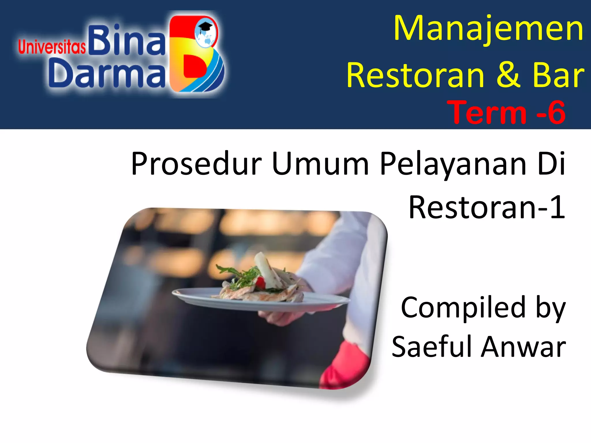 Management Resto Bar Term 6 Prosedur Umum Pelayanan Di Restoran.pdf