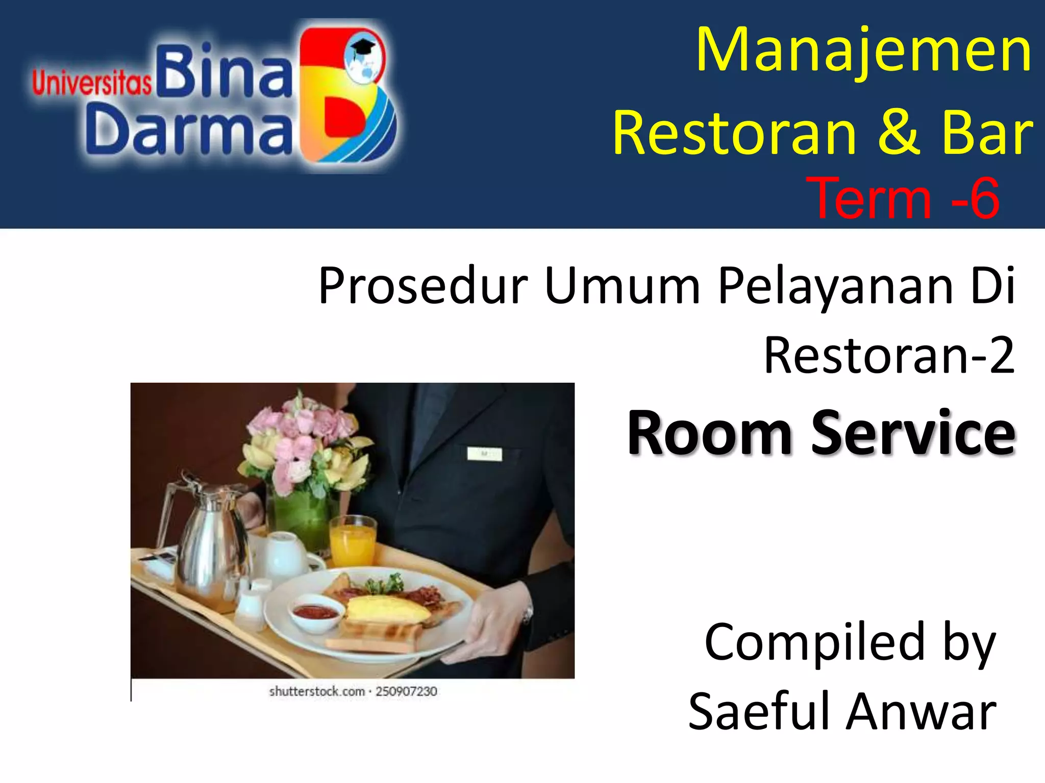 Management Resto Bar Term 7 Prosedur Umum Pelayanan Di Restoran 2.pptx