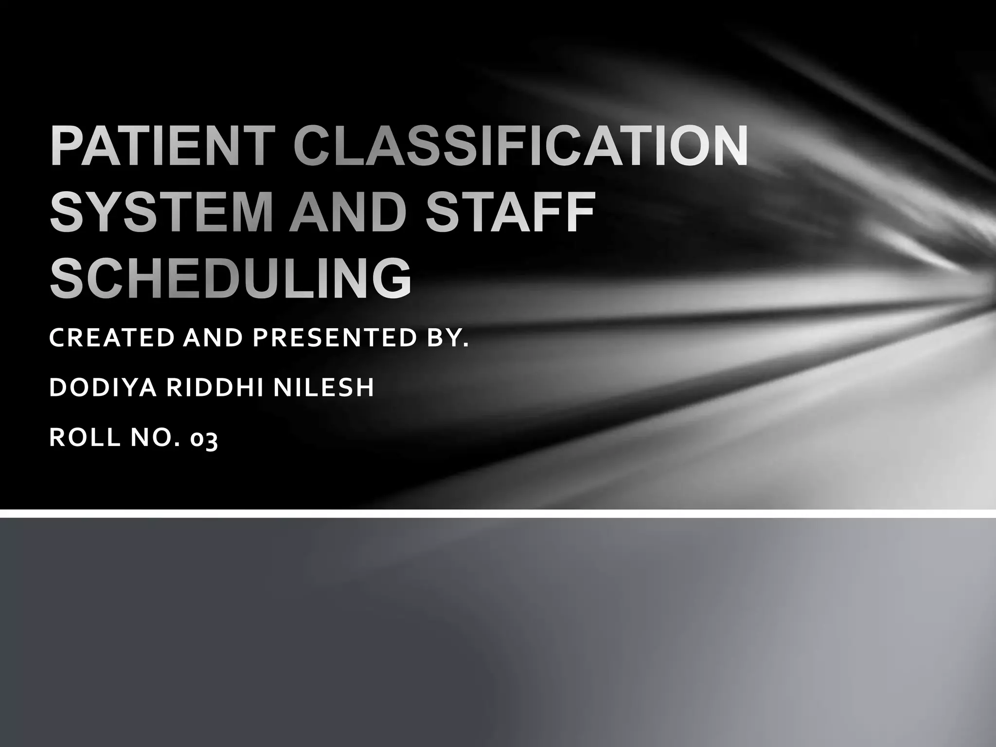 Patient Classification system and staff scheduling | PPT