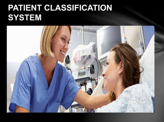 Patient Classification system and staff scheduling