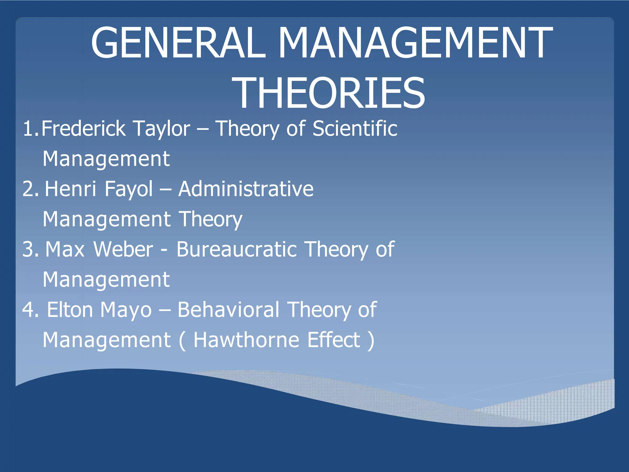 MANAGEMENT THEORIES PRESENTATION MANAGEMENT | PPT