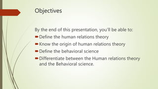 Human relations and behavioral science | PPTX