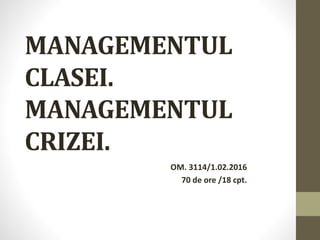 MANAGEMENTUL CLASEI( how to manage different types of students) curs.pptx