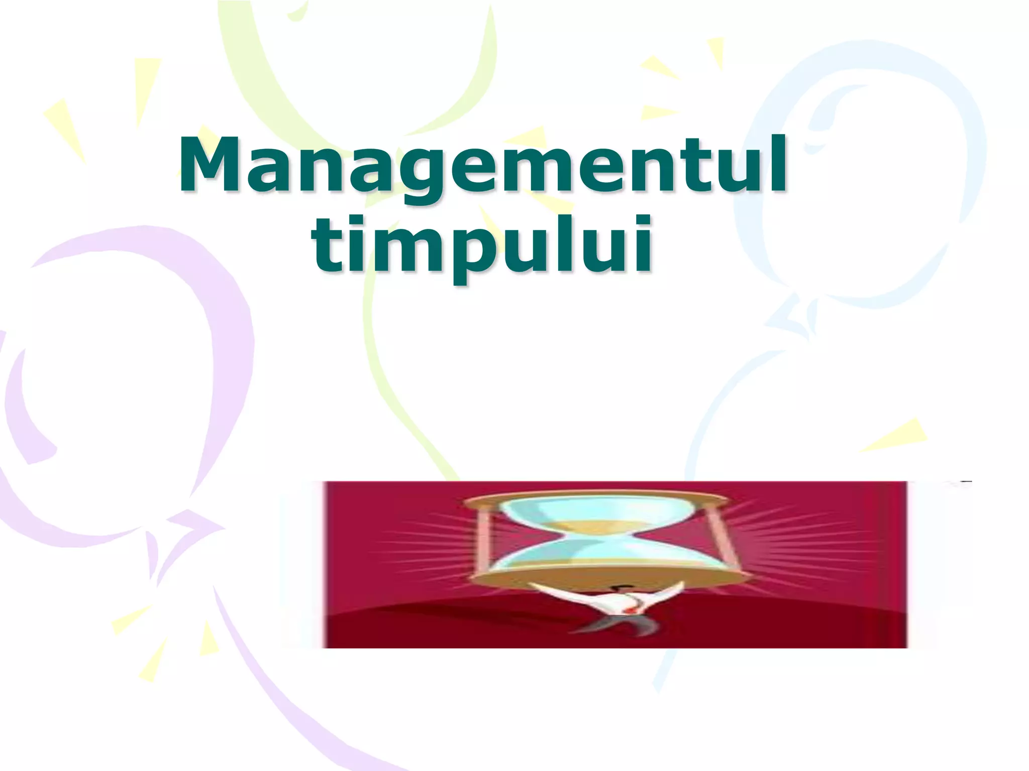 Managementul timpului | PPT