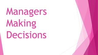 Management Chapter no 7 Managers As Decision Makers. | PPTX