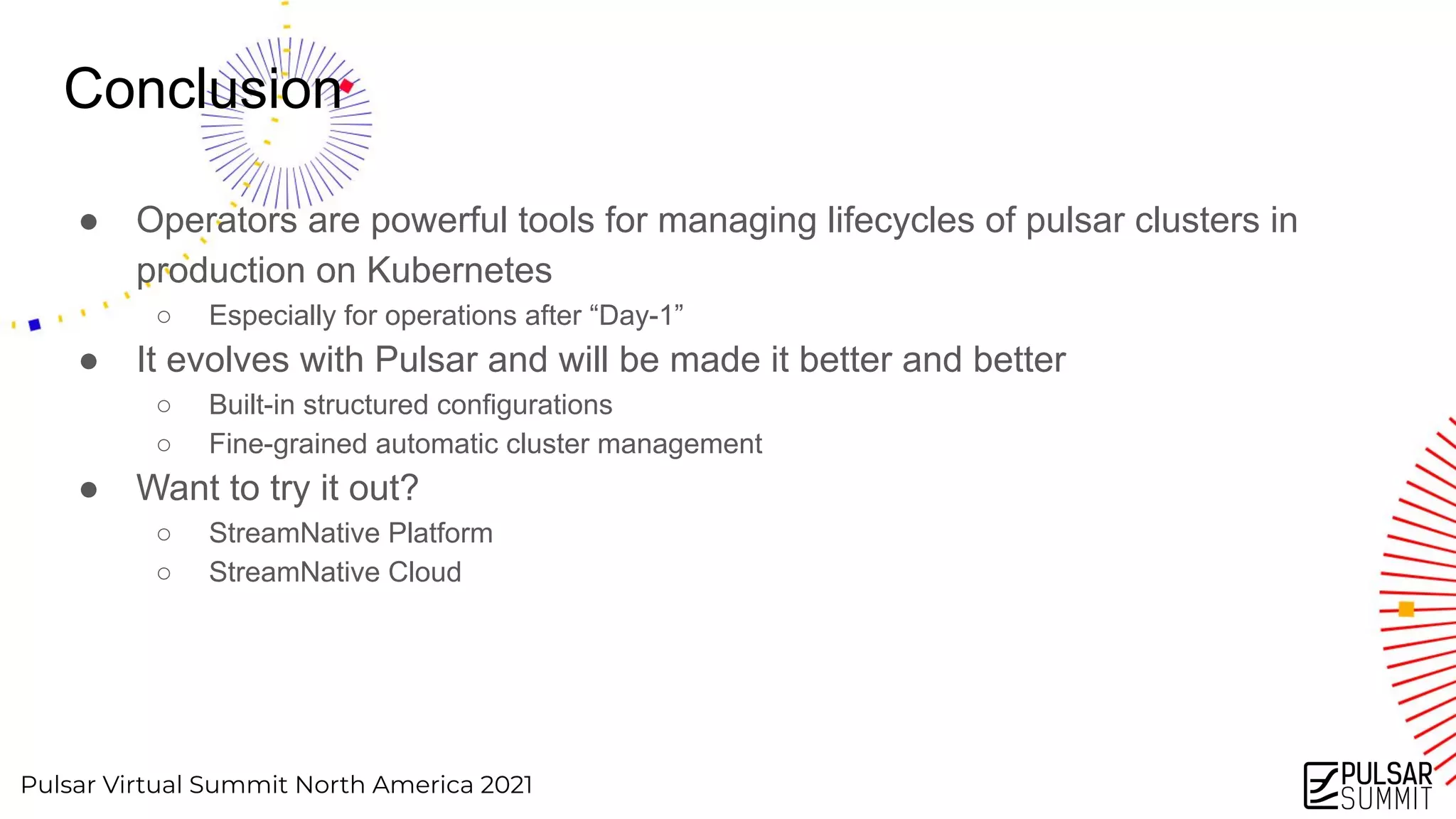 Manage Pulsar Cluster Lifecycles With Kubernetes Operators Pulsar Summit Na 2021 Ppt