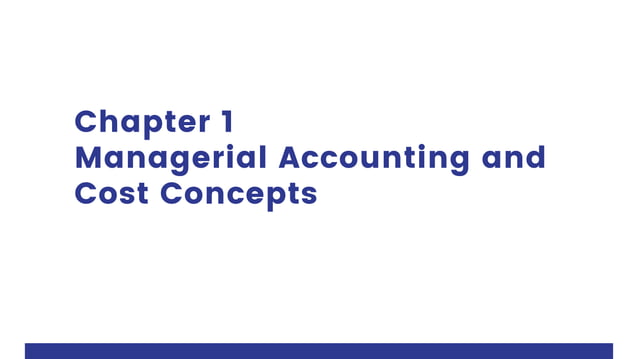Managerial Accounting Chapter 1 Slides 17e.pdf